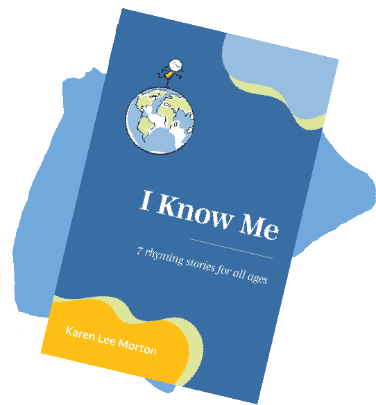 I Know Me: 7 rhyming stories for all ages